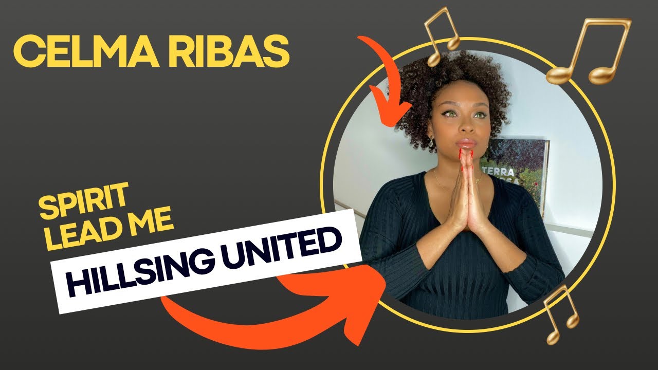 Spirit lead me by Hillsong United coversong Celma Ribas versão em ...