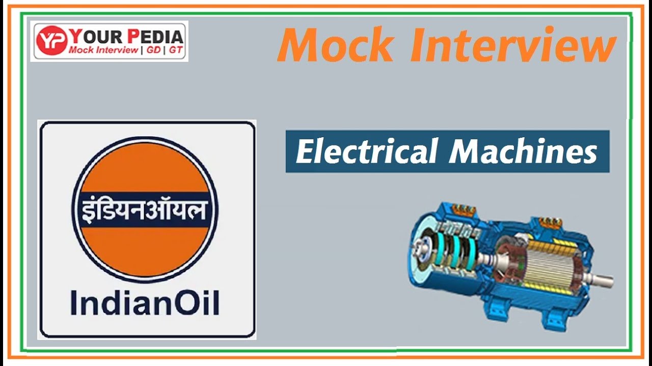 Electrical Machines Interview Questions For IOCL EE Interview electrical-machines-interview-questions-for-iocl-ee-interview