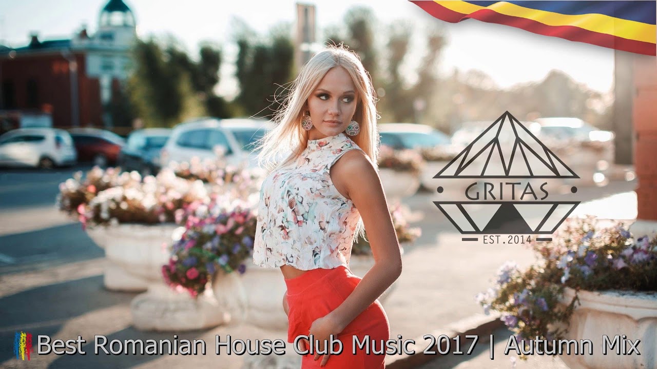 Best Romanian House Music 2017 | Autumn Mix ( Dj Gritas ) - YouTube