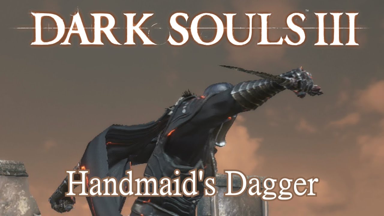 Handmaid's Dagger Moveset (Dark Souls 3) - YouTube