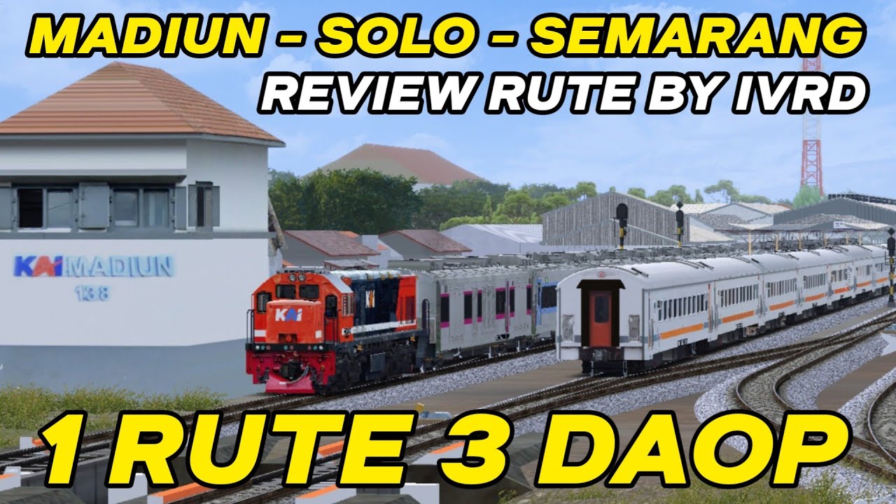 [REVIEW] RUTE DAOP 4 6 7 BY IVRD (Madiun - Purwosari - Semarang) | rute panjang trainz simulator ...