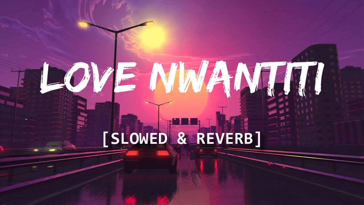 Love Nwantiti (Tiktok Remix) [Slowed + Reverb] - YouTube