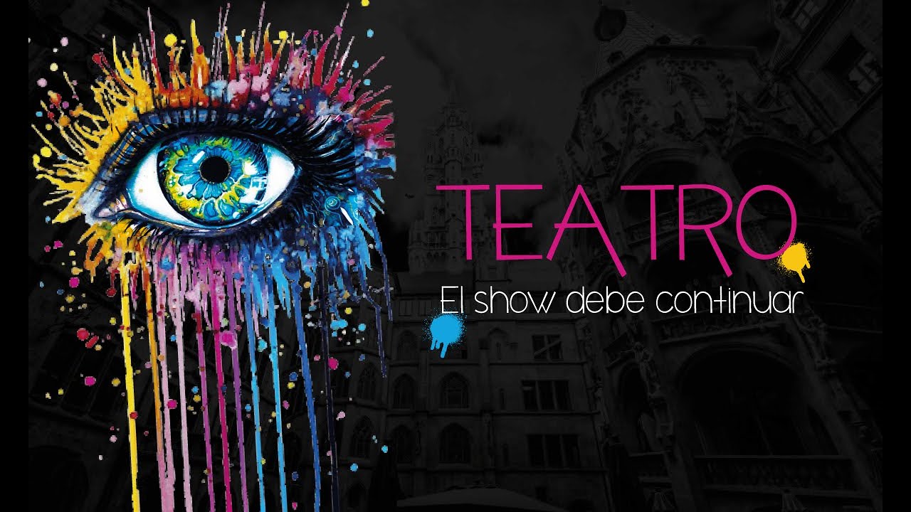 TEATRO El show debe continuar - YouTube