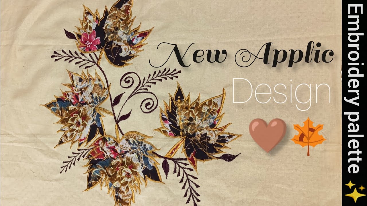 New Applic design 🤎🍁 | Embroidery Palette - YouTube