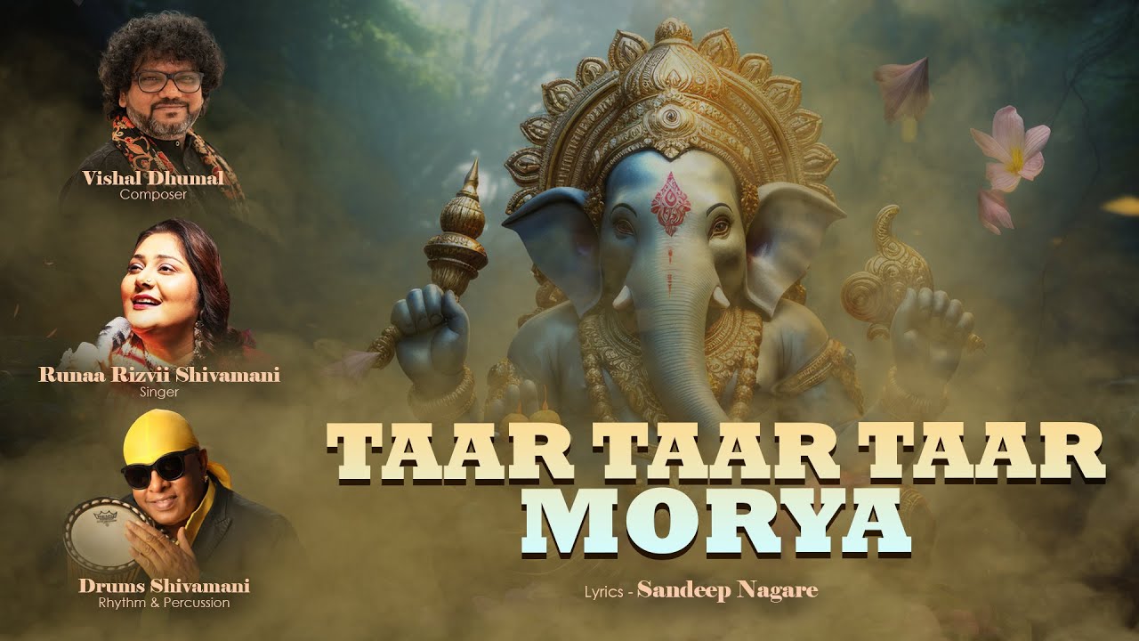 Taar Taar Taar Morya Song | Runaa Rizvii Shivamani | Vishal Dhumal ...