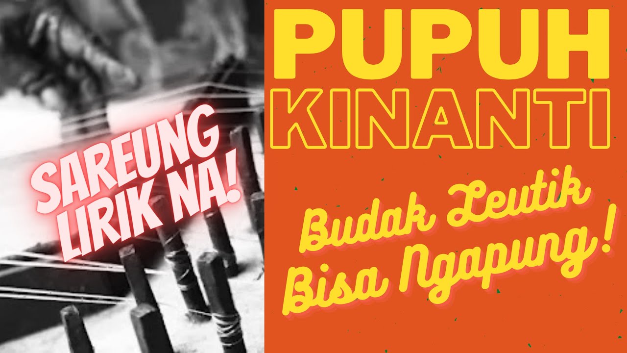 Pupuh Sunda Kinanti - Budak Leutik Bisa Ngapung (Anak zaman dulu mah ...