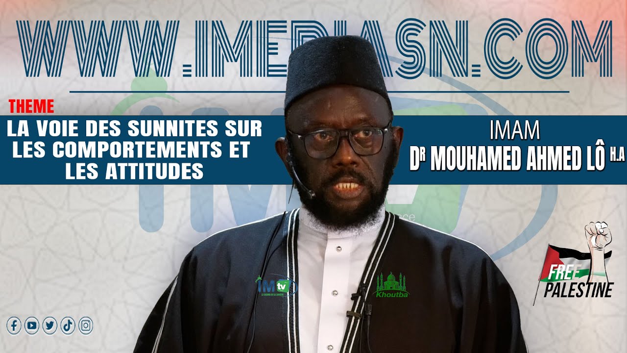 KHOUTBAH DR MOUHAMED AHMED LO | La voie des sunnites sur les ...