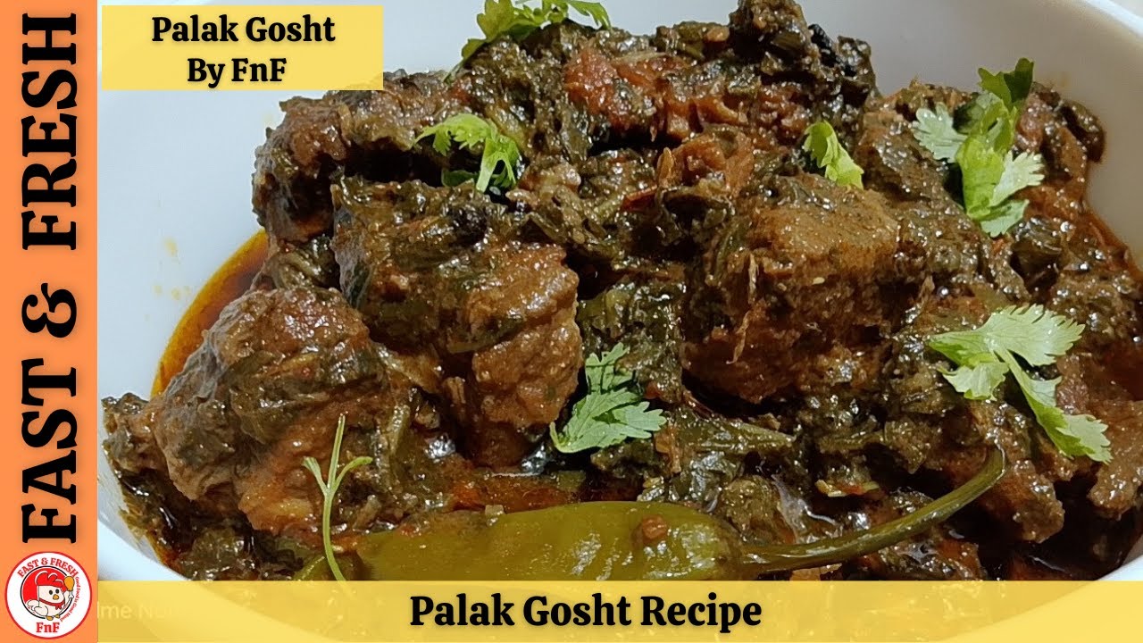 Restaurant style Palak Gosht Recipe by Fast and fresh | پالک گوشت بنانے ...