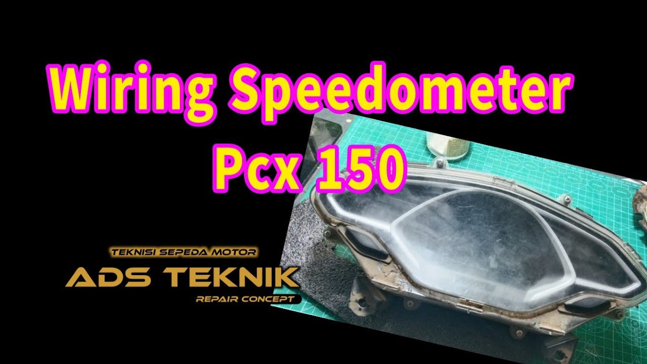 Wiring Speedometer PCX 150 - YouTube