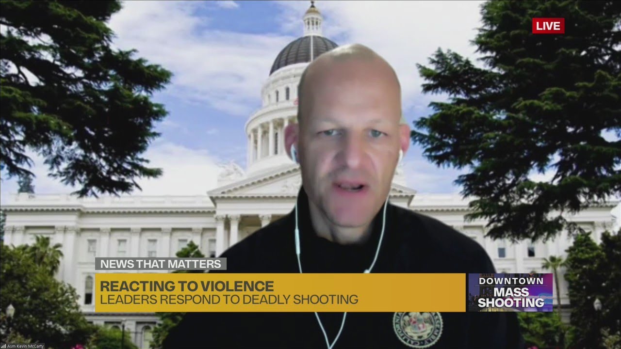 Asm. Kevin McCarty reacts to Downtown Sacramento shooting - YouTube