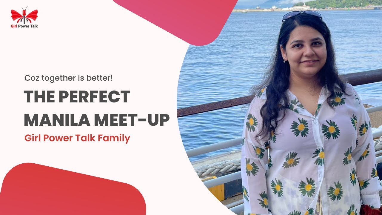 First International Meet Up I Team Girl Power Talk in The Philippines ...