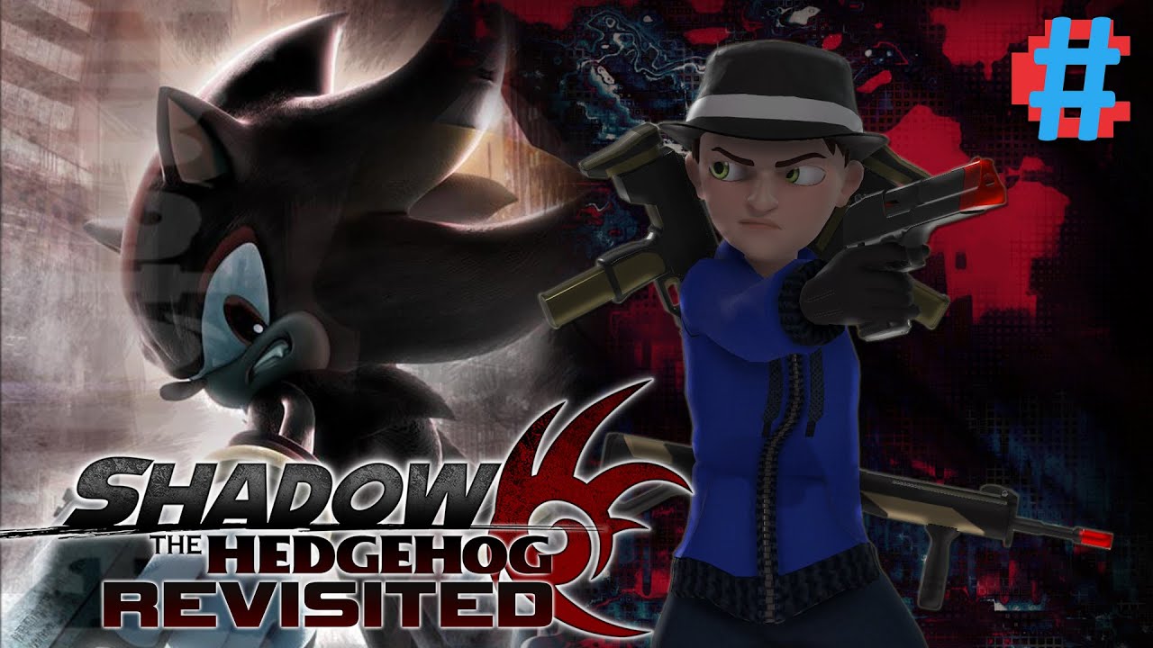 LET'S GET EDGY! - Shadow the Hedgehog REVISITED - YouTube
