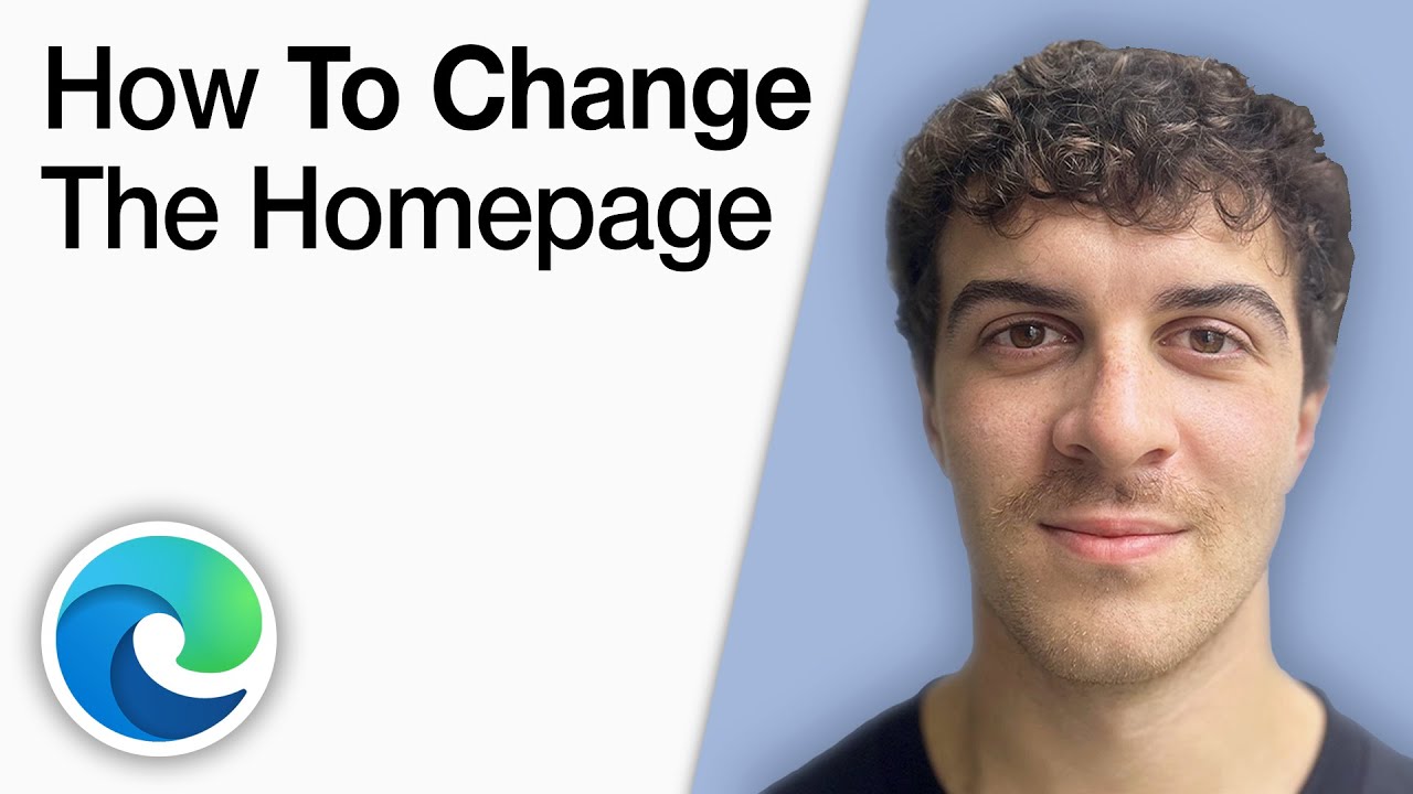 How To Change the Microsoft Edge Homepage [2025 Full Guide] - YouTube