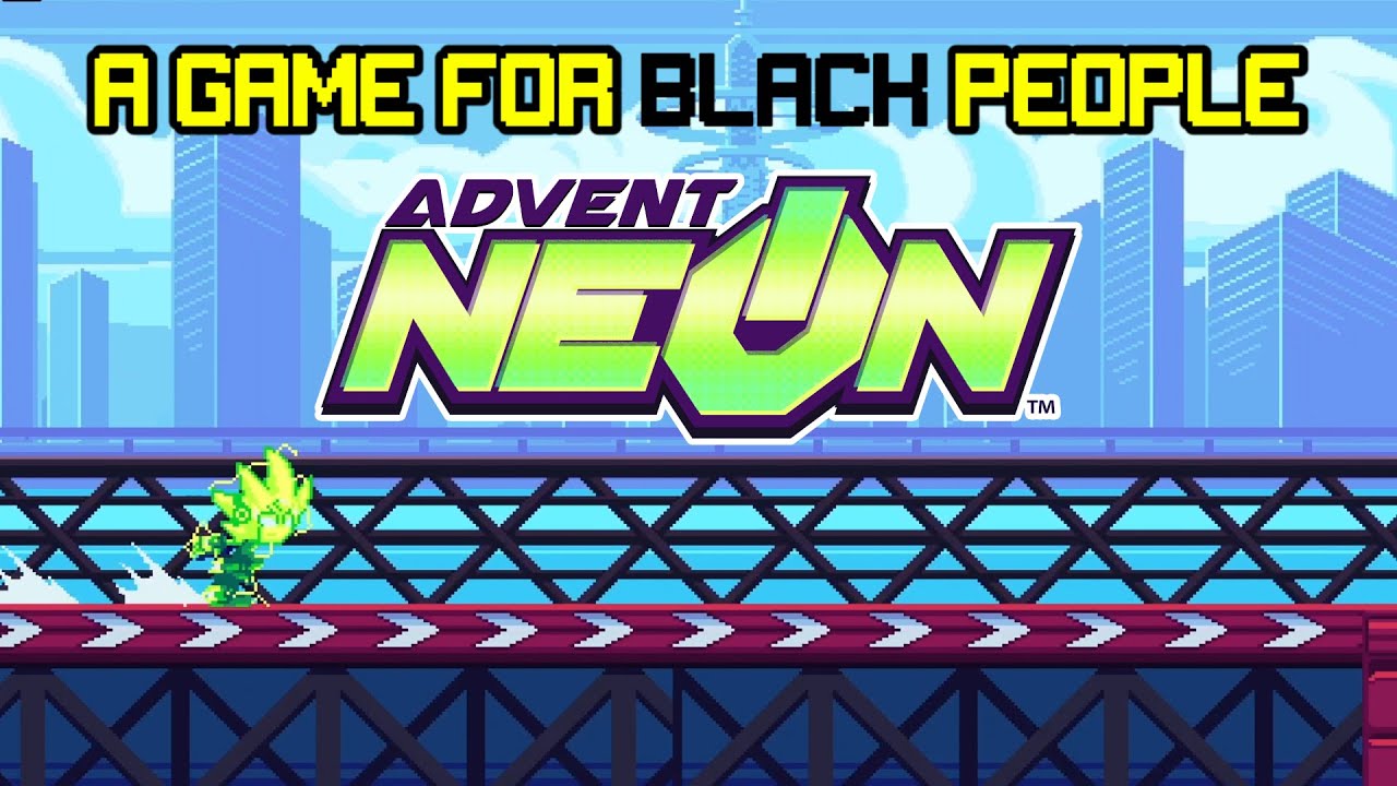 ADVENT NEON is the Sonic the Hedgehog for Black People (and DBZ Fans ...