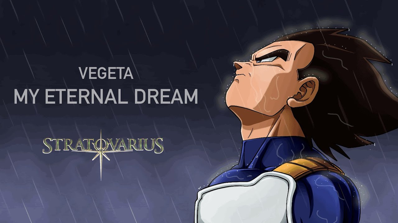 Vegeta - My Eternal Dream AMV (Stratovarius) Lyrics EN/ES (cc) - YouTube