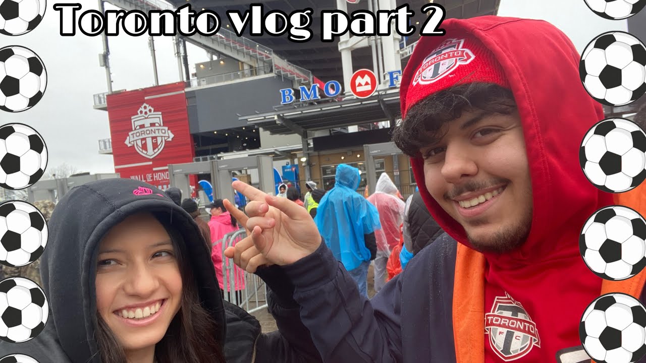 Toronto vlog #2 we went to a tfc game (We met a famous soccer player ...