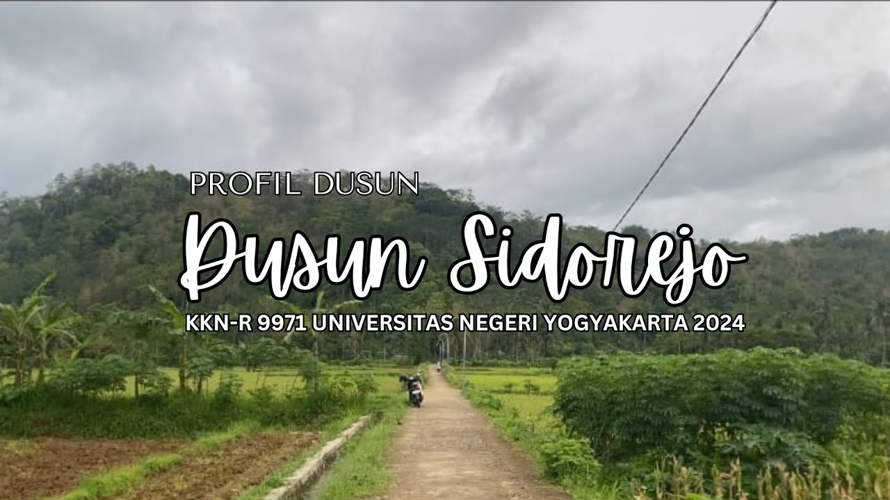 PROFIL DUSUN SIDOREJO | VIDEO LUARAN DUSUN SIDOREJO | KKN UNY 24 # ...