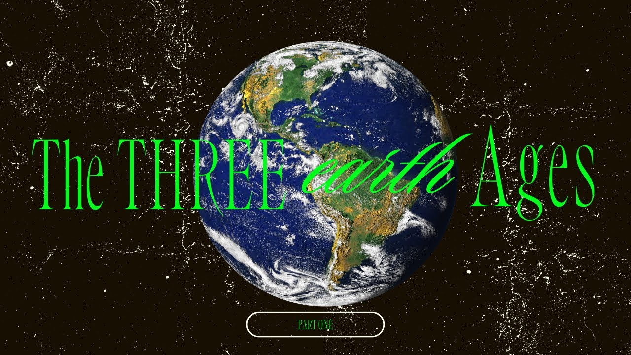 The Three Earth Ages (Part 1) | Pastor Randall Crawford Sr. | Bethel ...