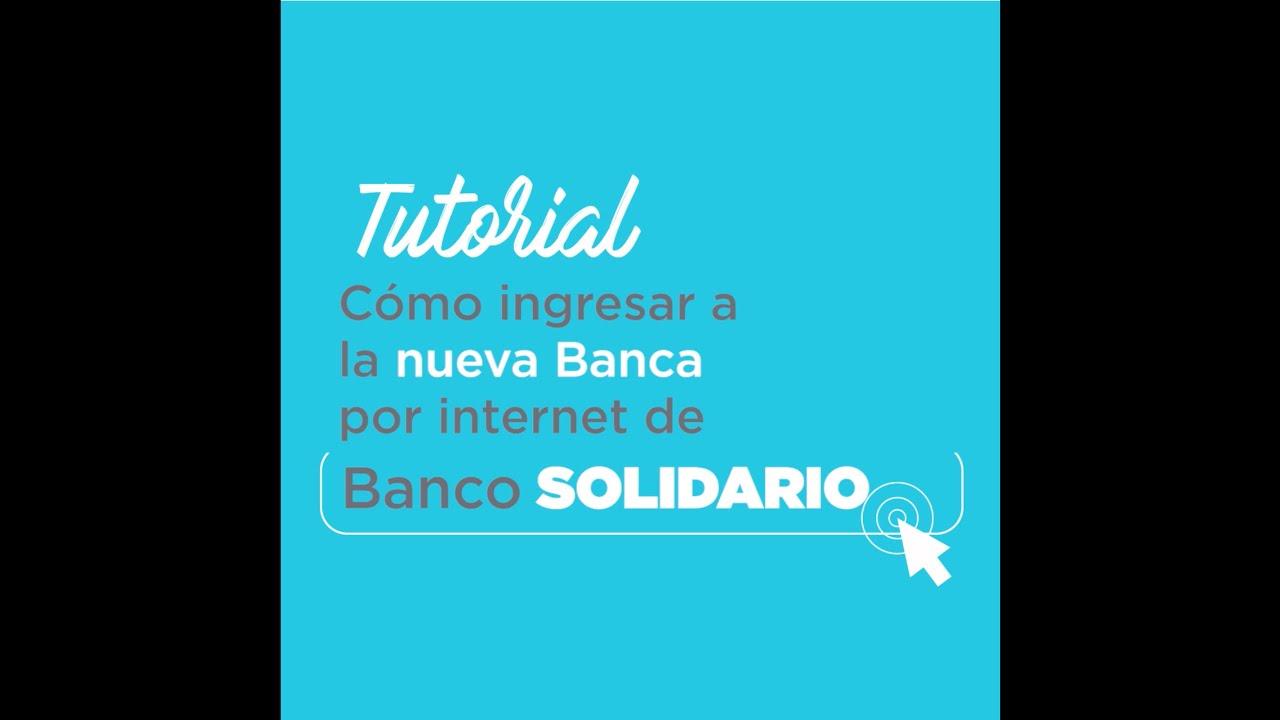 Tutorial: cómo ingresar a la nueva banca por internet de Banco ...