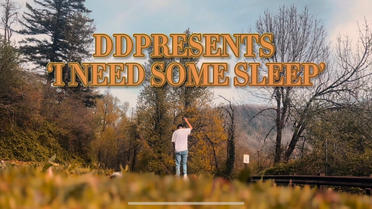 “I Need Some Sleep” - DDPresents (Lyric Video) - YouTube