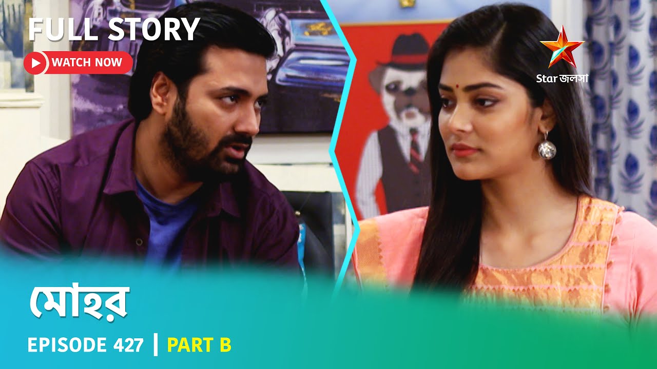 Full Story | Mohor | Episode 427 | Part B - YouTube