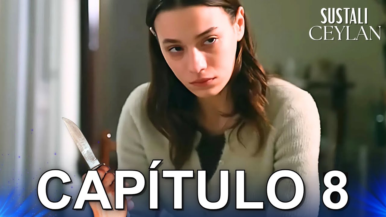 Sustalı Ceylan - Capítulo 8 | Doblado al Español - YouTube