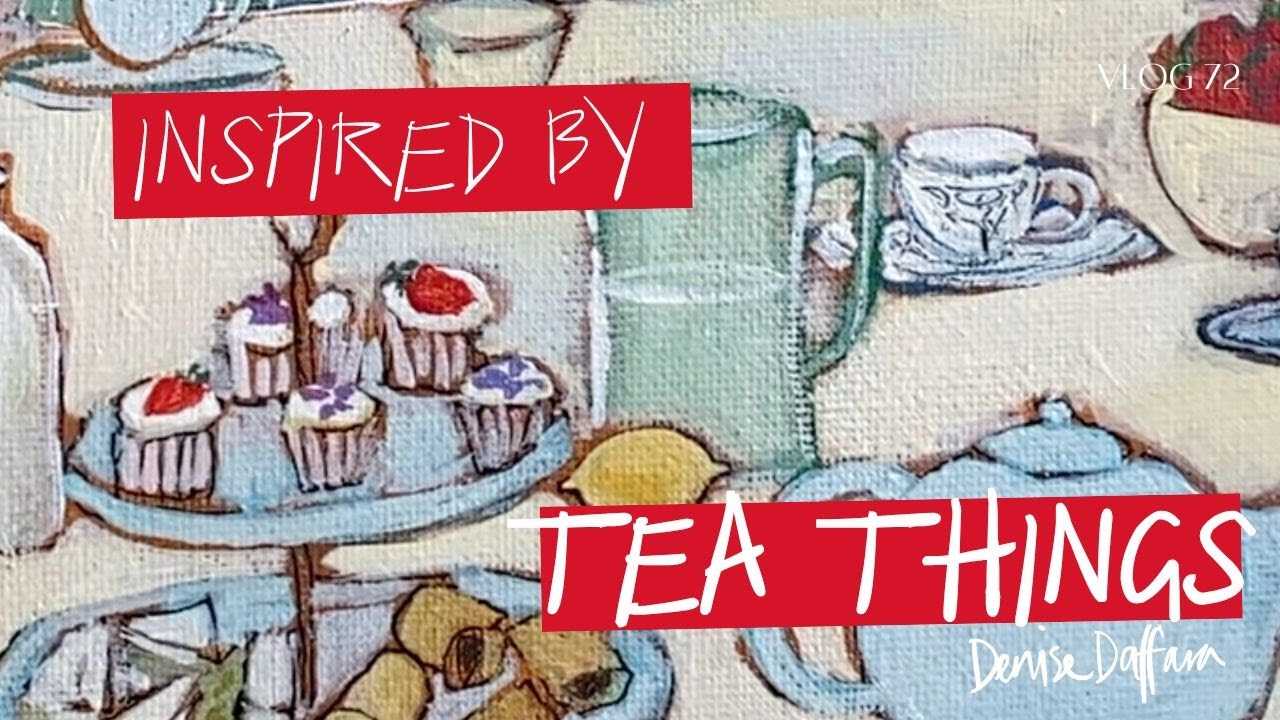 STILL LIFE PAINTING for an ART FAIR Ideation TEA connection ARTIST CHAT ...