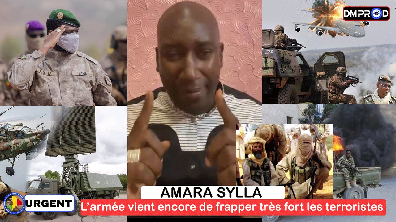 URGENT AMARA SYLLA L’armée malienne vient encore de frapper très fort ...