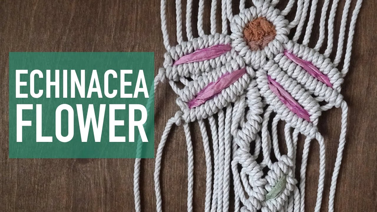 DIY Macrame Tutorial: Echinacea Flower Using Rope/Cord and Ribbons ...