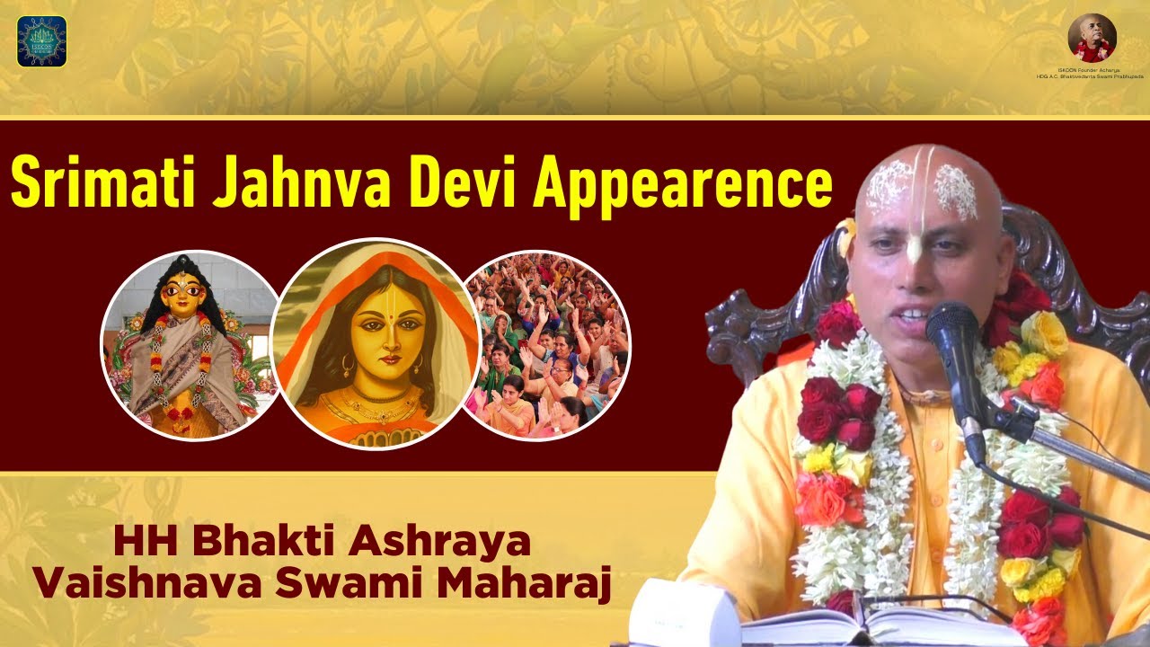 Appearance of Shrimati Jahnava Devi | HH Bhakti Ashrya Vaishnva Swami Maharaj | SKCON Temple ...