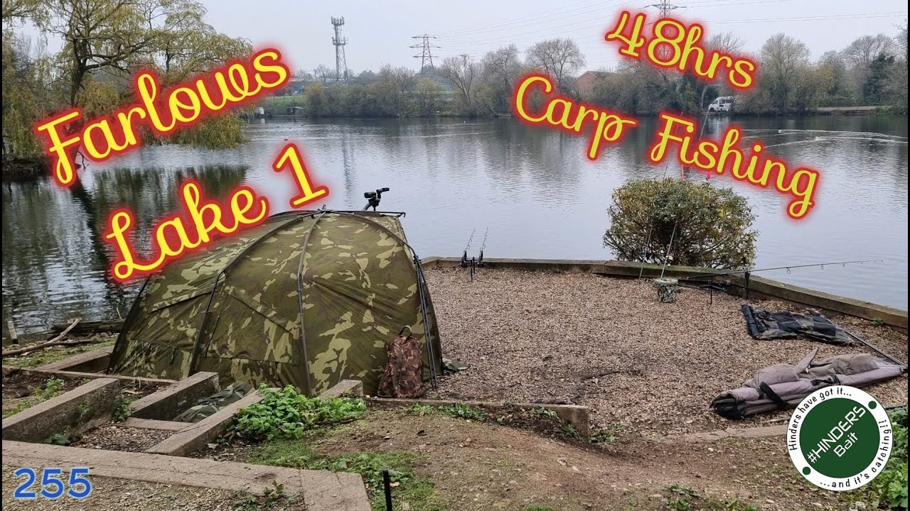 255 Farlows Lake 1, 48hrs Carp Fishing - YouTube