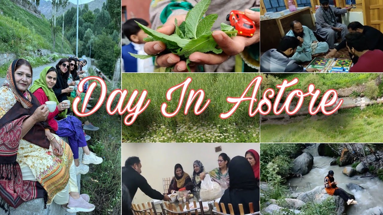 Day In Astore | Fun With Family | Exploring Astore Valley | Skardu ...