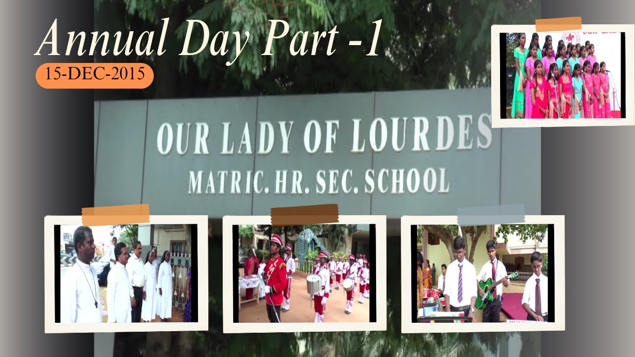 LMHSS Annual Day 2015 Part 1 | Our Lady of Lourdes matric hr. sec ...