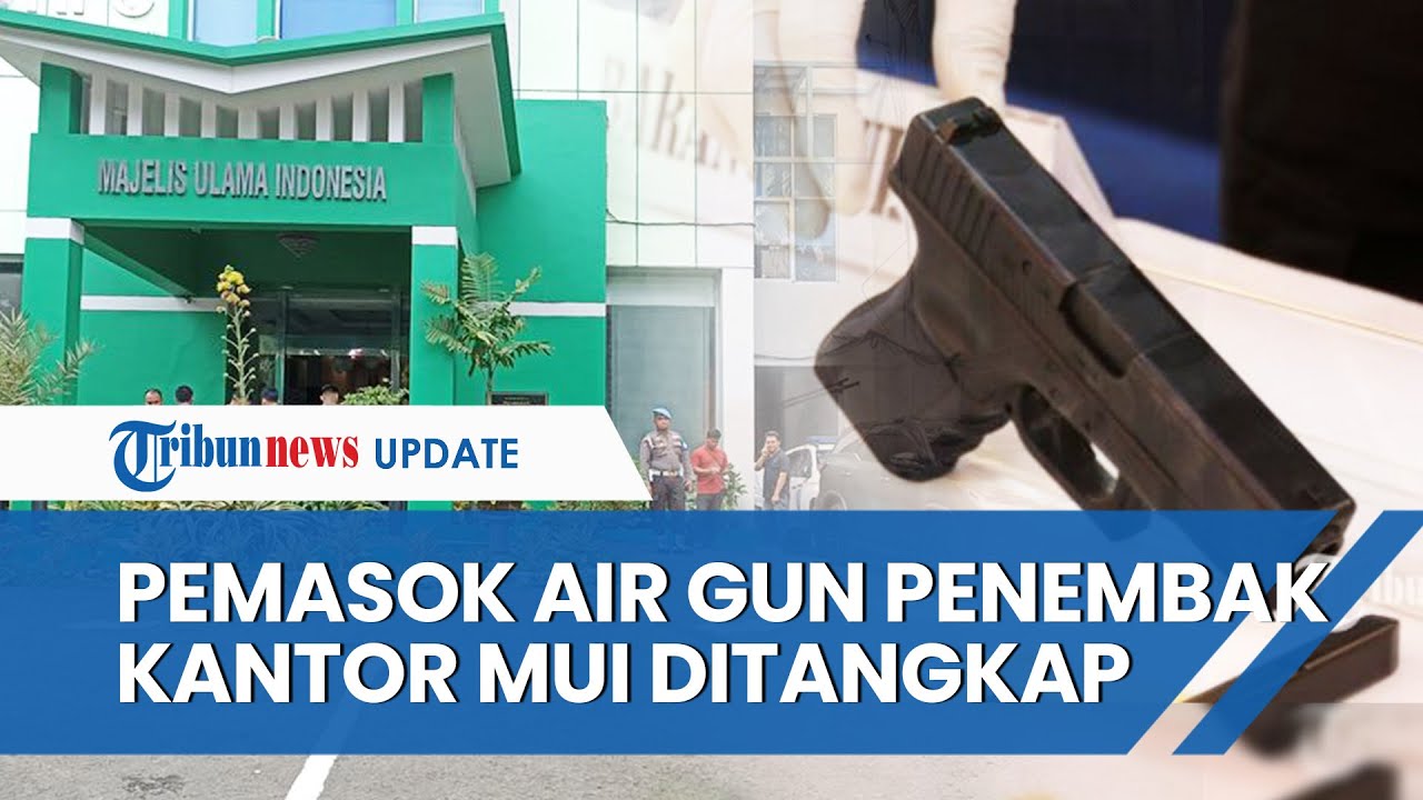 3 Pemasok Senjata Air Gun Kepada Pelaku Penembakan Kantor MUI ...