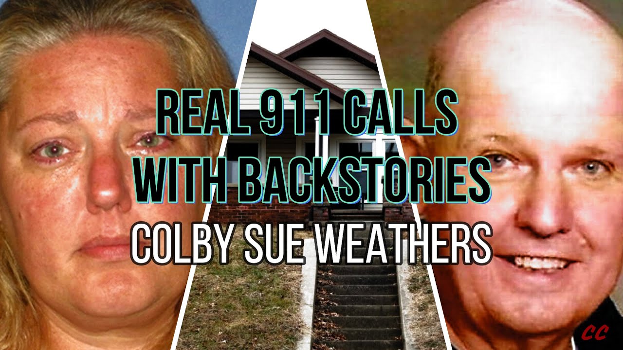 Colby Sue Weathers Case | Mother's 911 Call - YouTube