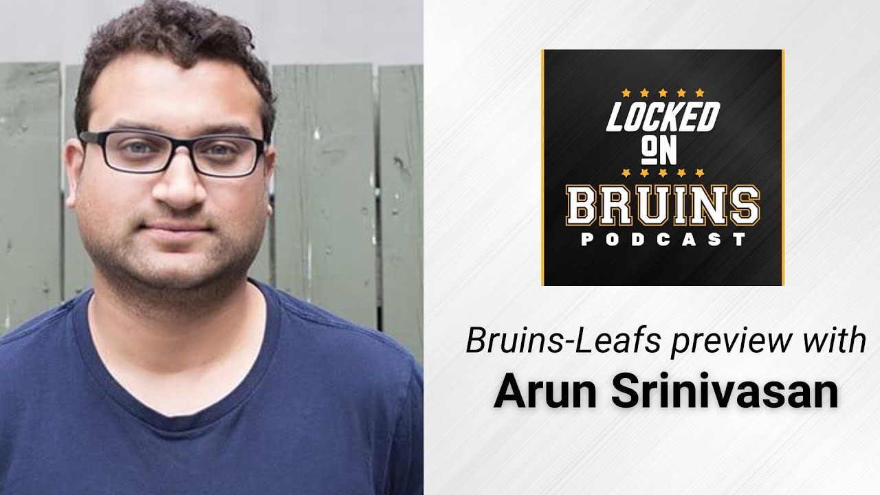Bonus Pod! Bruins-Leafs preview with Arun Srinivasan - YouTube