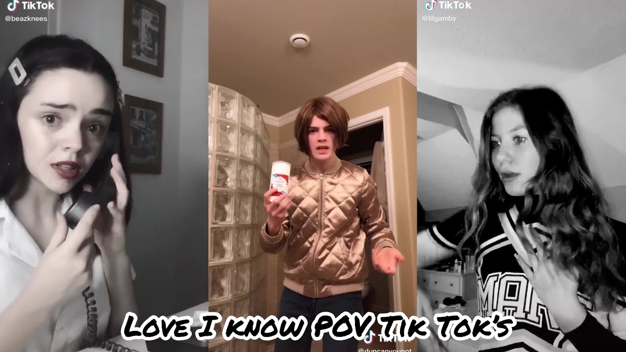 Love I know POV Tik Tok’s - YouTube