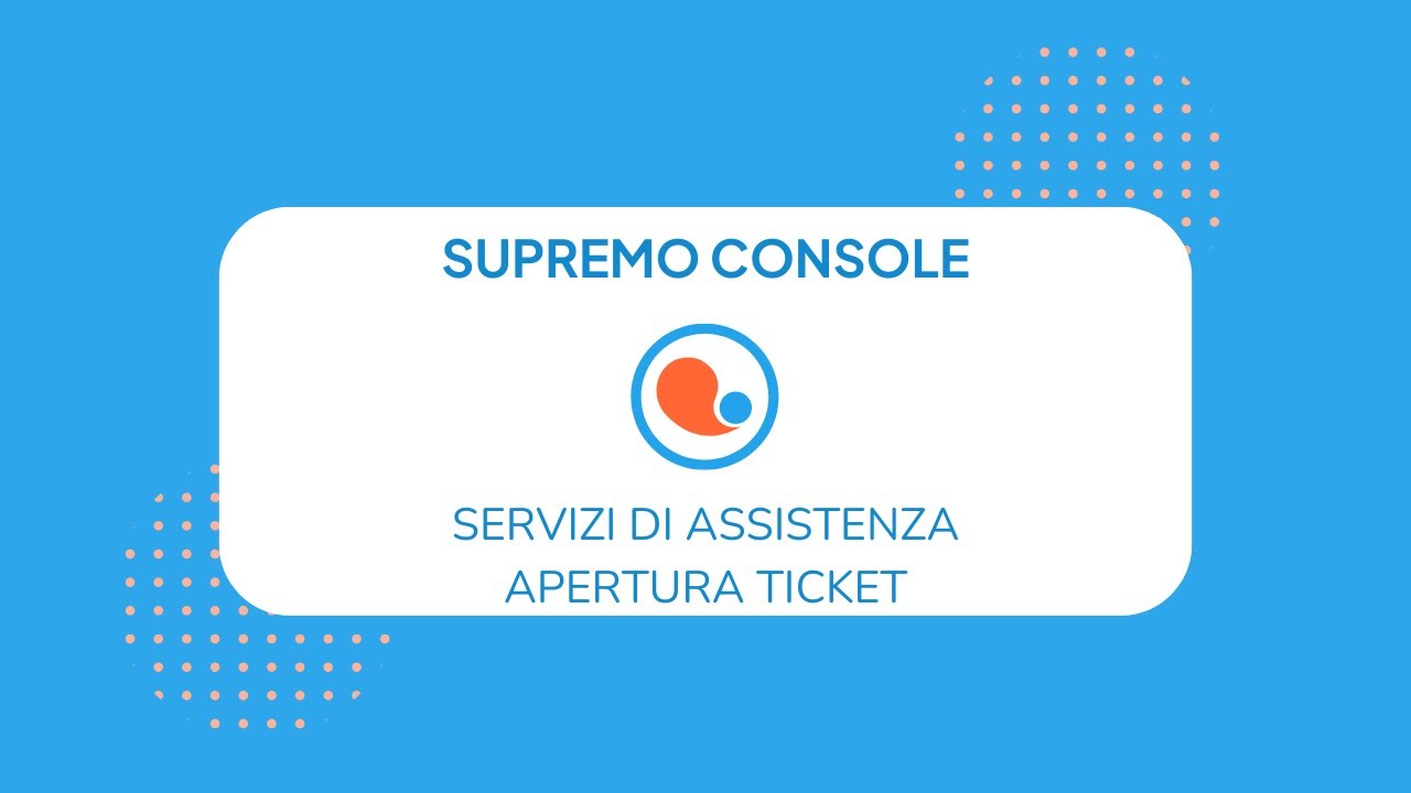 Servizi di Assistenza - Apertura Ticket - YouTube