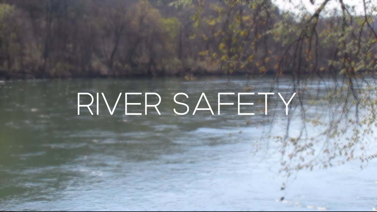 River Safety - YouTube