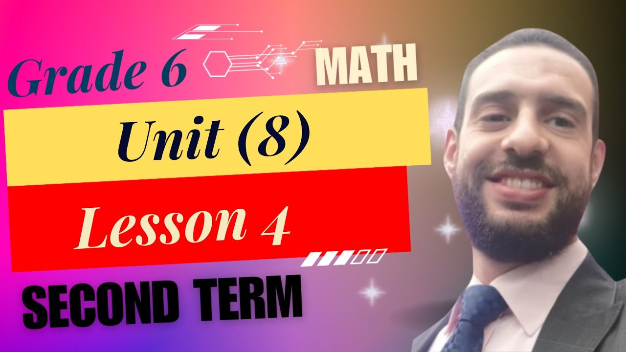 Primary 6 Math - Unit 8, Lesson 4 /(Second Term)/2024 - YouTube