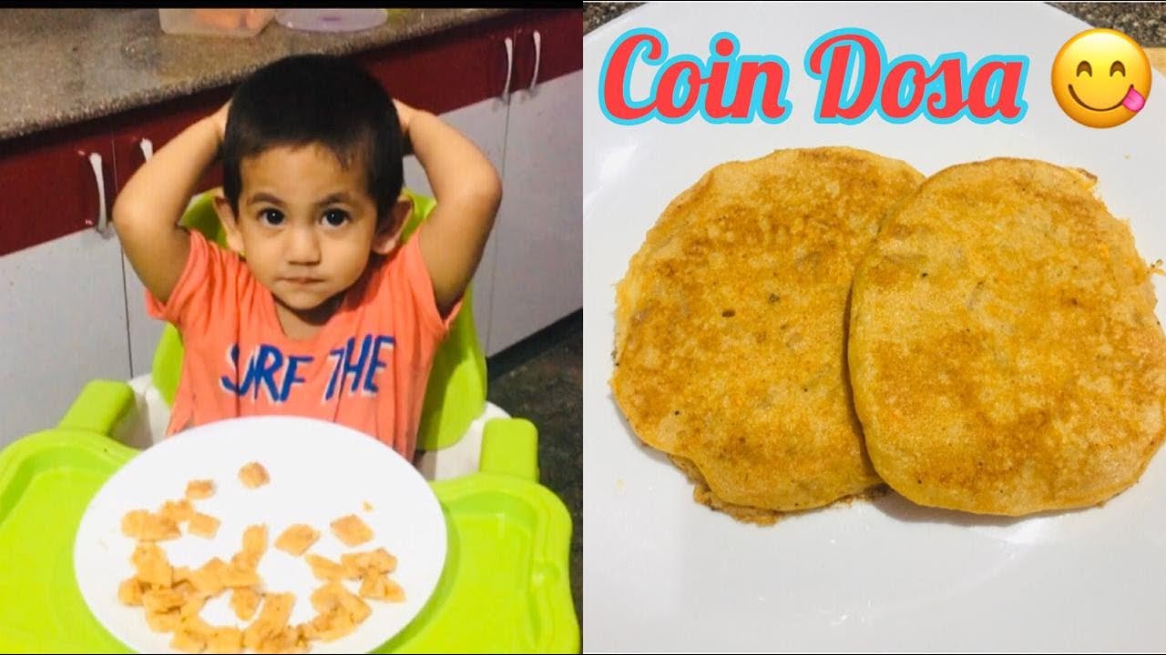Coin Dosa for 1 to 2 year Babies | Baby Food | Breakfast /Dinner Recipe ...
