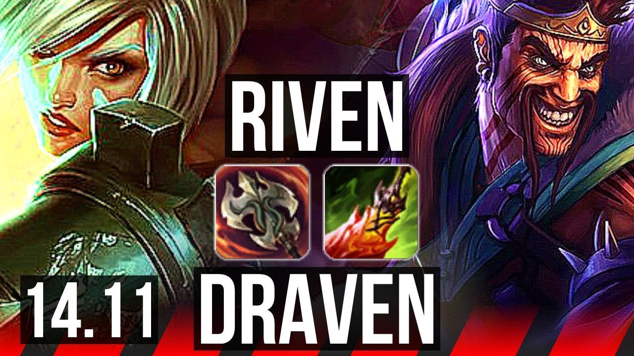 RIVEN vs DRAVEN (TOP) | Rank 3 Riven, 1500+ games, 8/3/7 | BR ...
