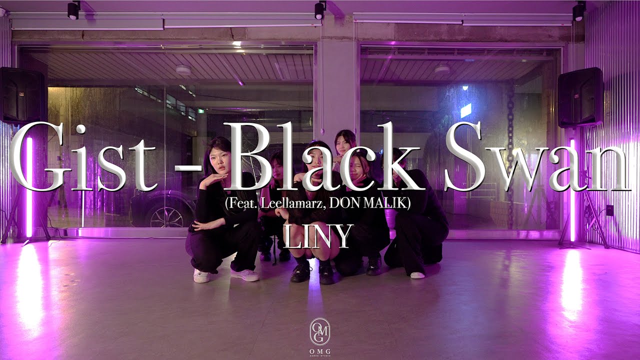 LINY Choreography / Gist - Black Swan (Feat. Leellamarz, DON MALIK ...