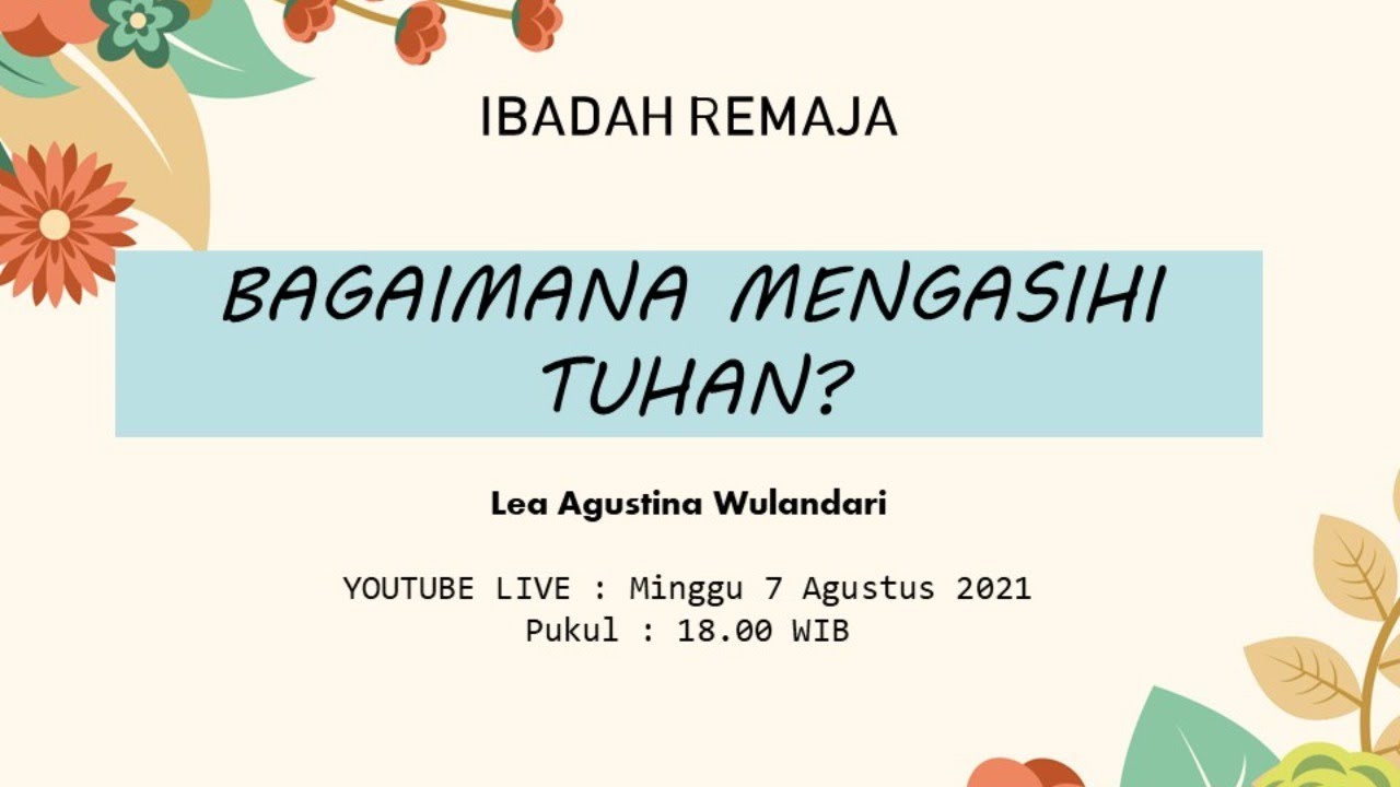 KOMSEL REMAJA (GBI HC) - BAGAIMANA MENGASIHI TUHAN? - YouTube