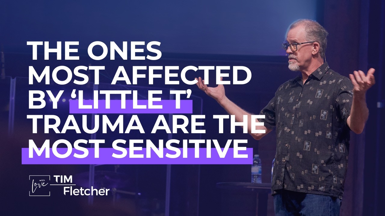 Tim Fletcher on 'Big T' vs 'Little t' Trauma - YouTube