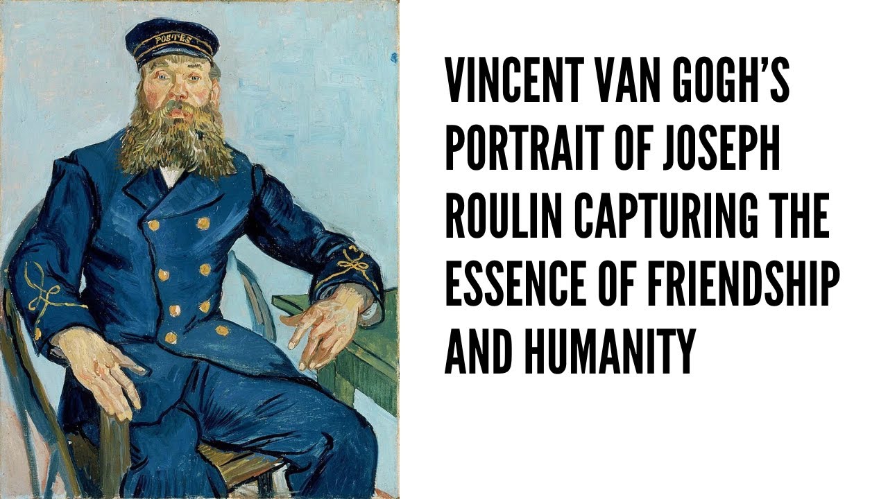 Vincent van Gogh’s Portrait of Joseph Roulin Capturing the Essence of ...