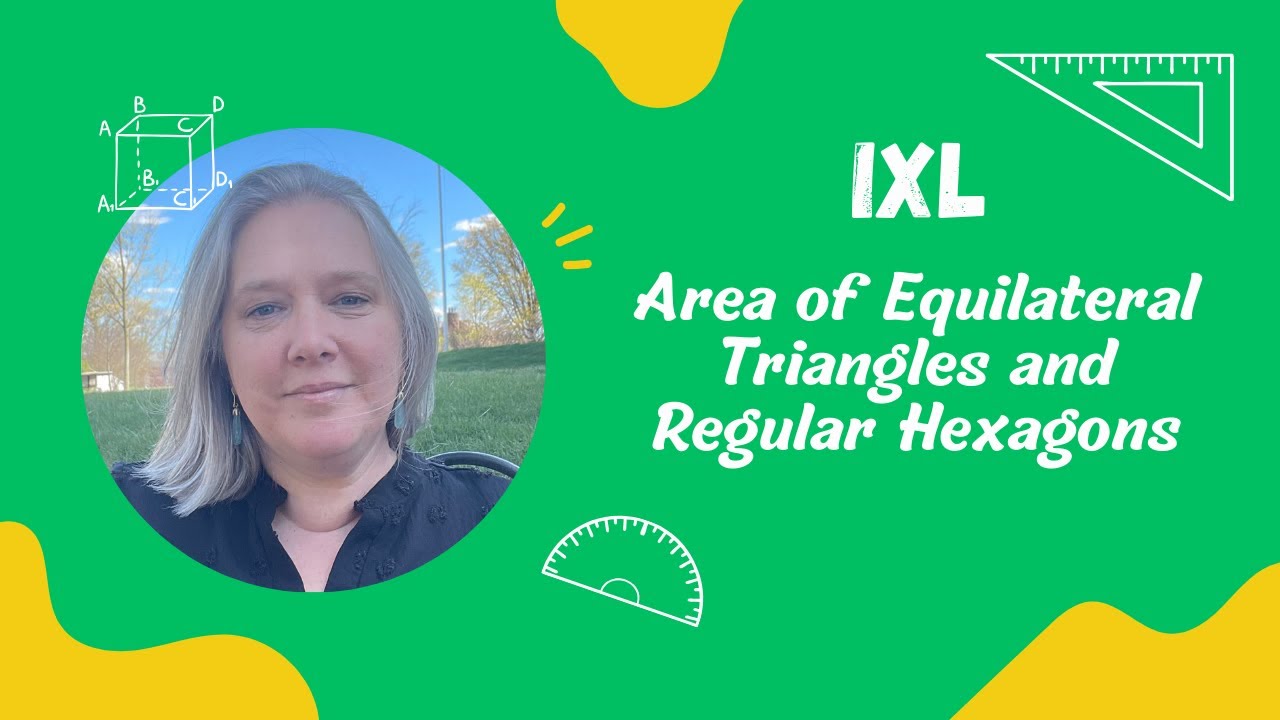 IXL Area of equilateral triangles and regular hexagons - YouTube