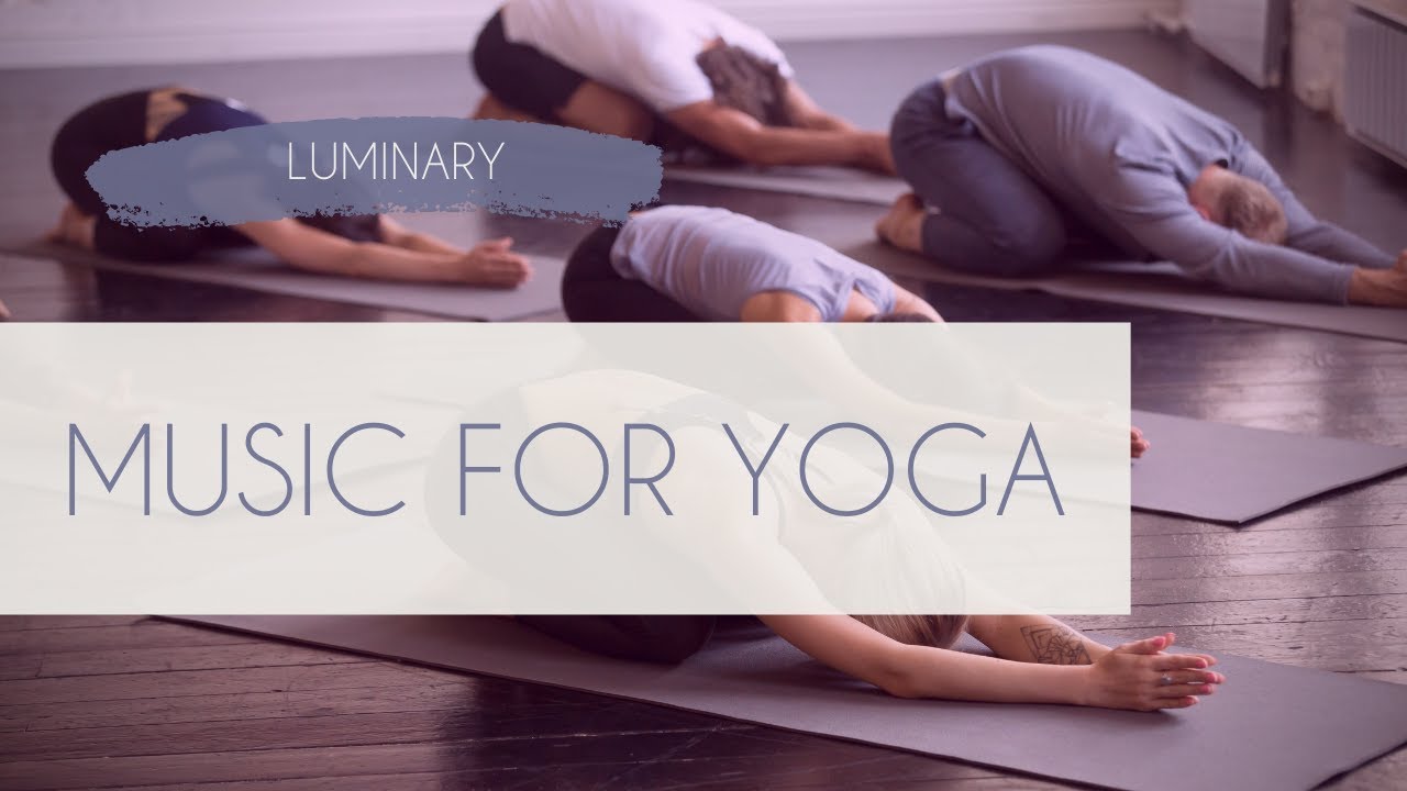 One Hour Of Perfect Yoga Music ☯; Music For Yoga; Music For Studying ...