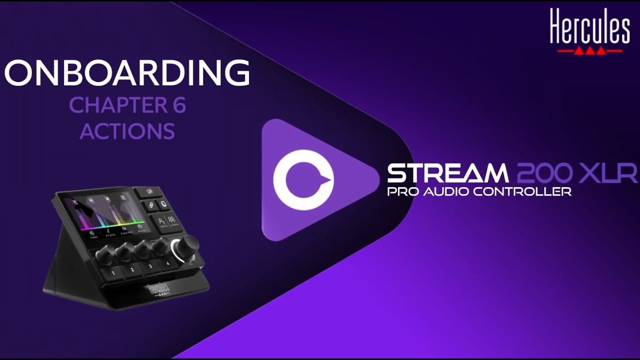 STREAM CONTROL : Chapter 6 : Actions | STREAM 200 XLR - YouTube