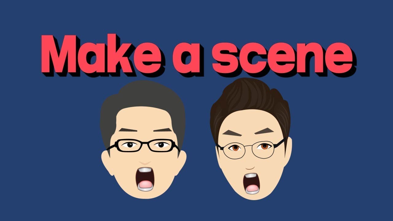[영어초보를 위한 1분영어] Make a scene : 소란을 피우다 - YouTube